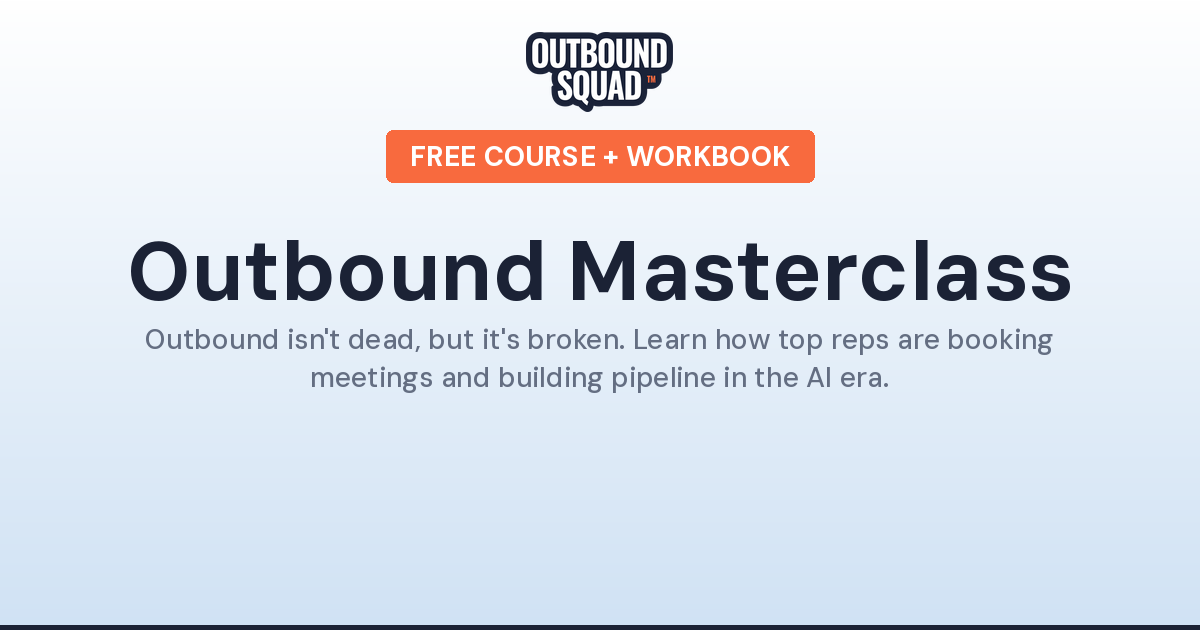 Outbound Masterclass | Free Course by Outbound Squad